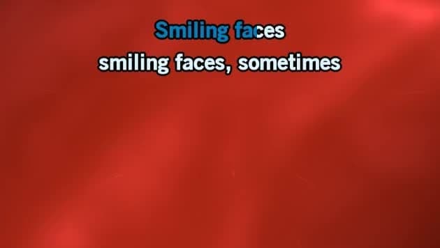 smiling faces sometimes