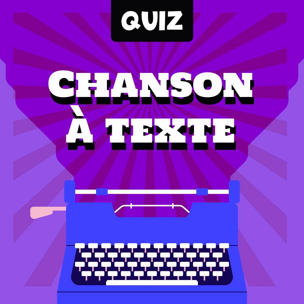 Explorez le Quiz Chanson à Texte directement sur notre application ...